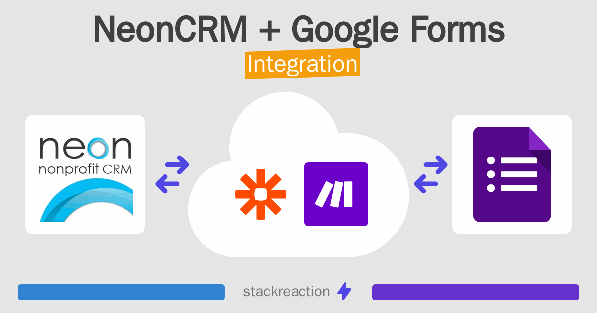 How to connect NeonCRM and Google Forms - App Integrations - Stackreaction